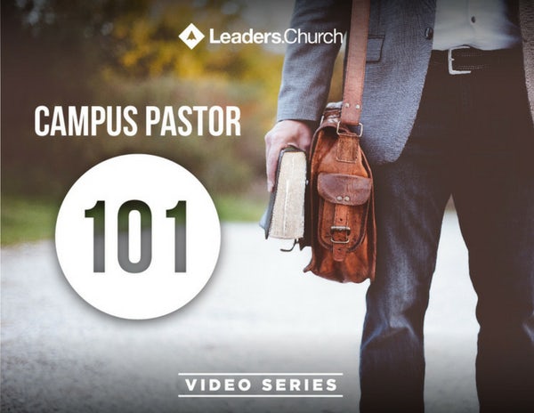 How To Be a Campus Pastor Part 1 - Leaders.Church