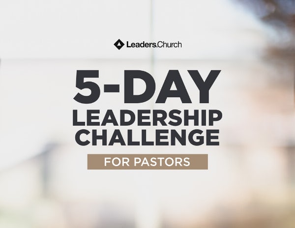 5-Day Leadership Challenge for Pastors - Leaders.Church