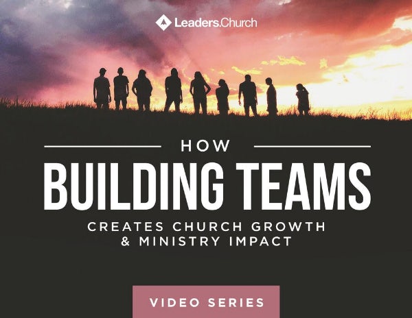 The Keys to Building Ministry Teams Effectively - Leaders.Church