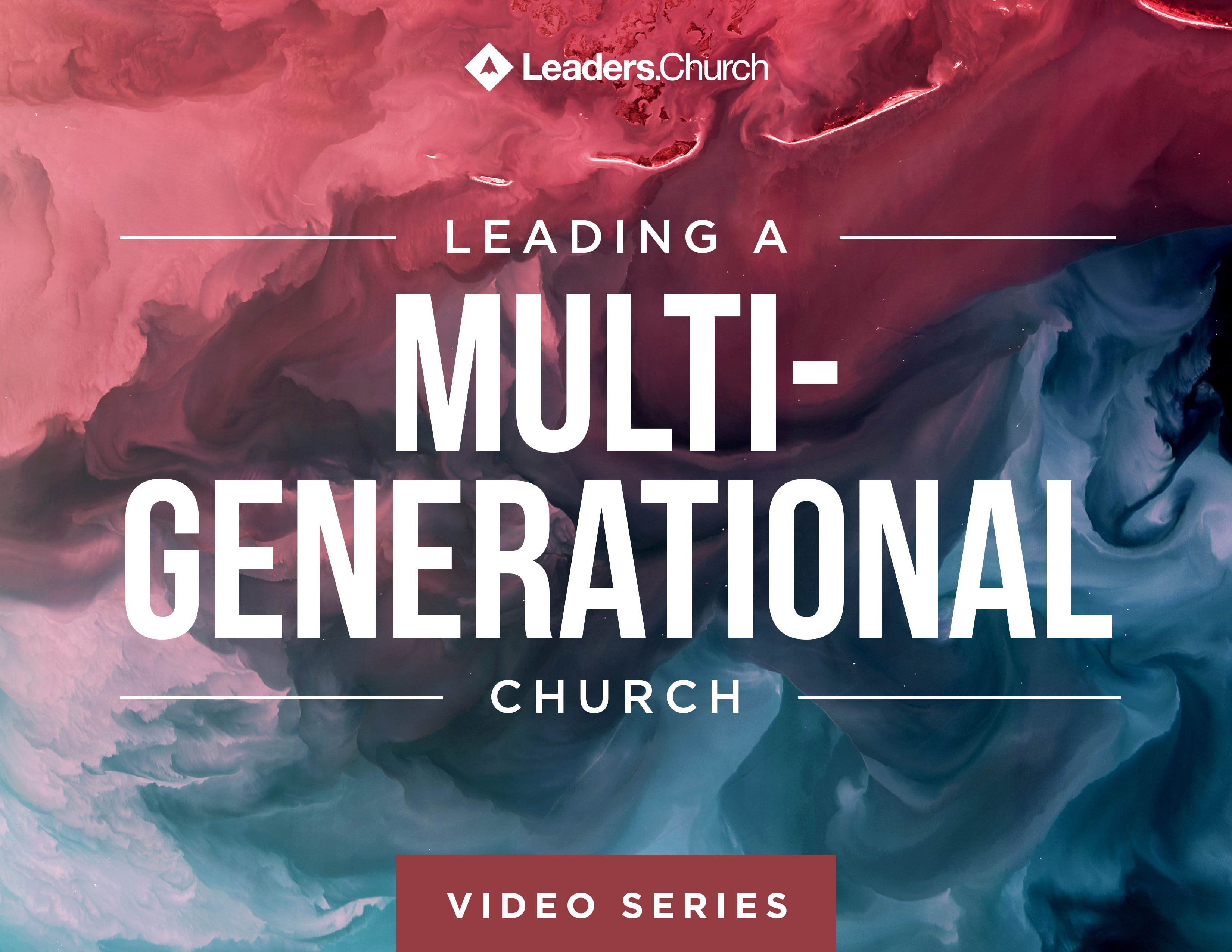 Leading a Multi-Generational Church - Leaders.Church